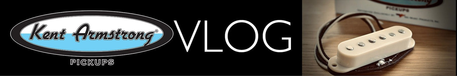 Kent Armstrong vlog – Armstrong Pickups